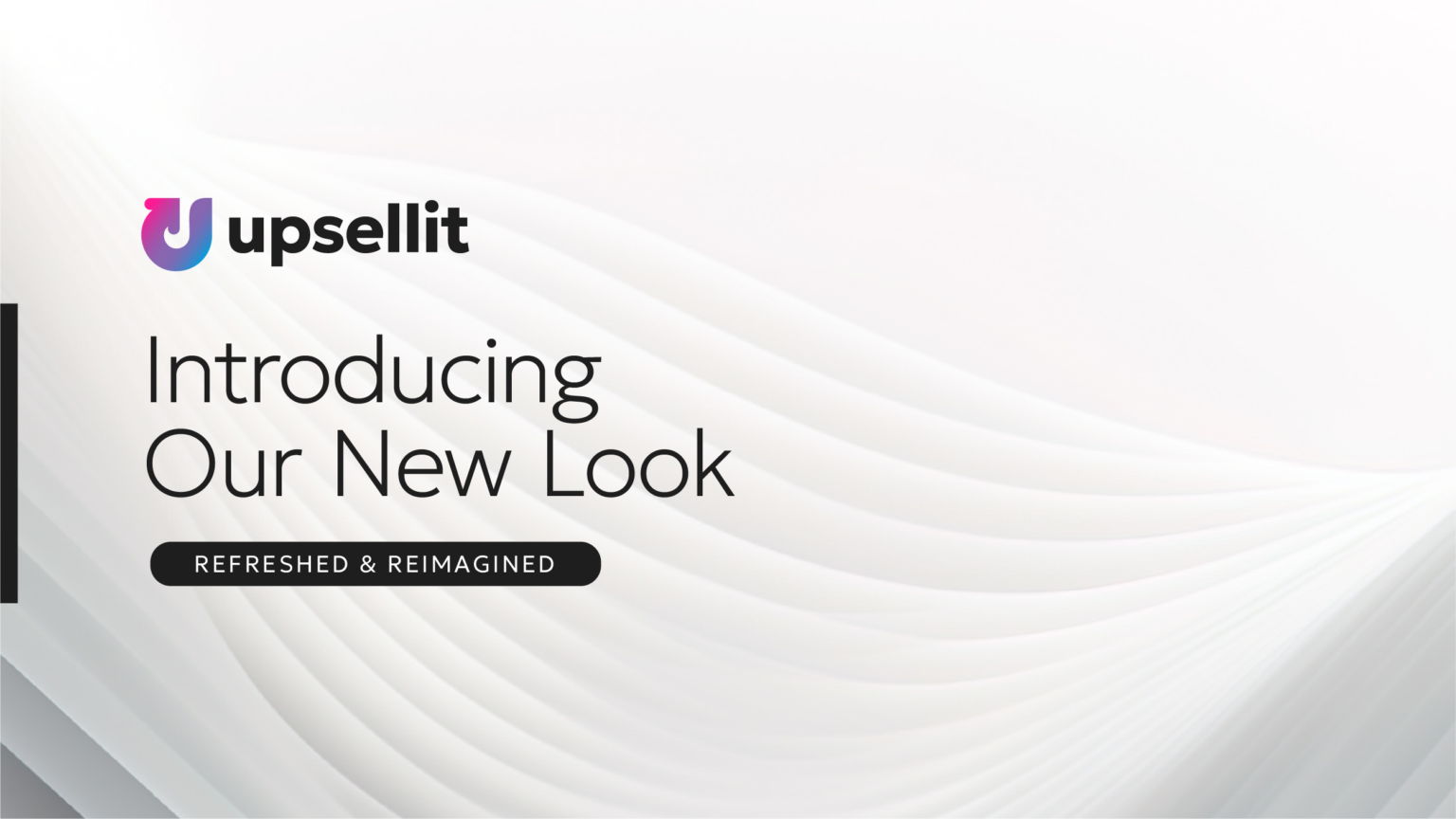 Introducing Upsellit’s New Look | Upsellit