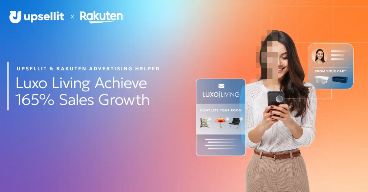 Upsellit & Rakuten Advertising Helped Luxo Living Achieve 165% Sales Growth | Upsellit